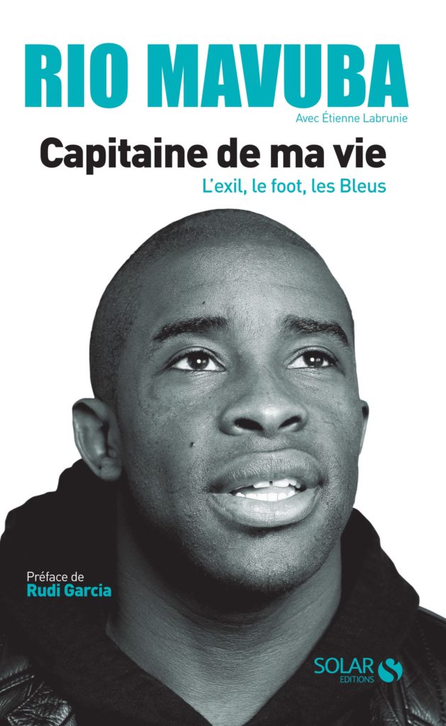 Livre: Rio Mavuba, Capitaine de ma vie – LusoJornal